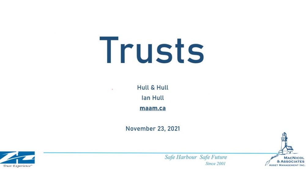 Monthly Webinar Featuring Ian Hull on Trusts November 23 2021 ...